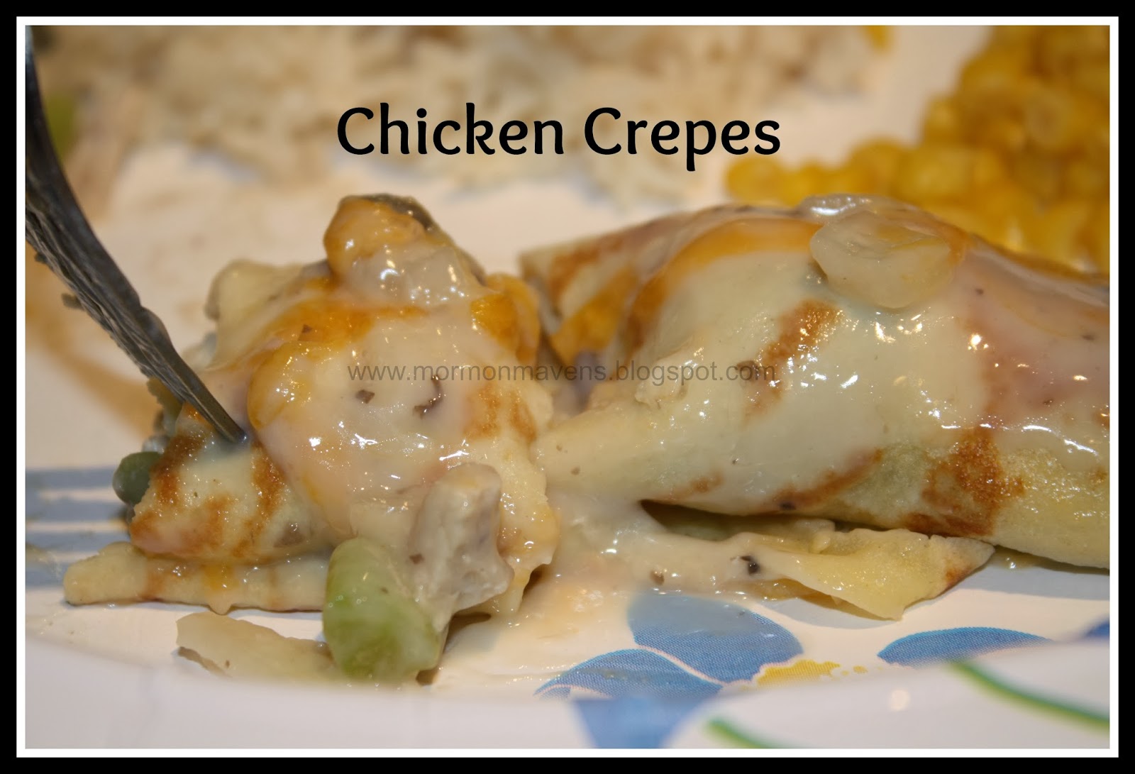 Mormon Mavens in the Kitchen: Homemade Chicken Crepes
