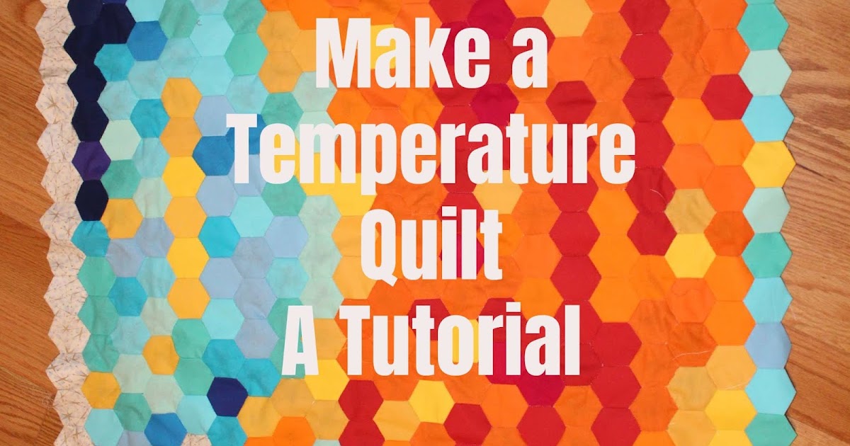 Tutorial - How to make a Temperature Quilt | Elm Street Quilts