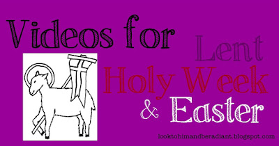 Look to Him and be Radiant: Ideas for the Lenten Season