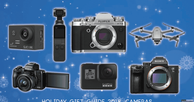 Holiday Gift Guide 2018: Cameras for everyone this Christmas!