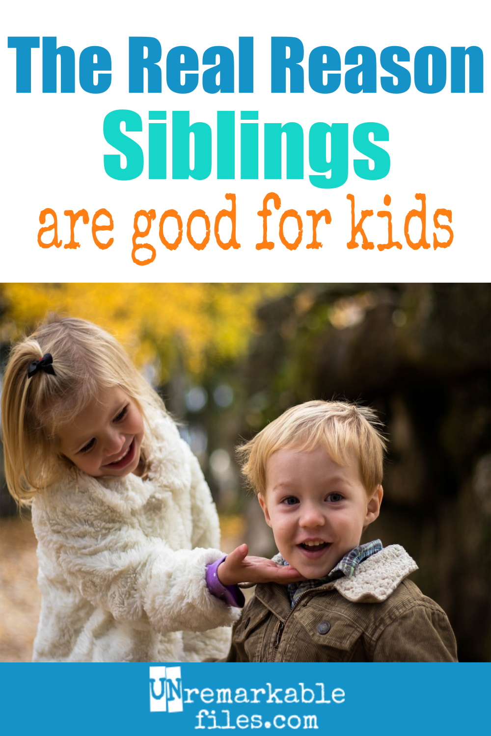 Unremarkable Files: Why Having (a Lot of) Siblings Is Great for Kids