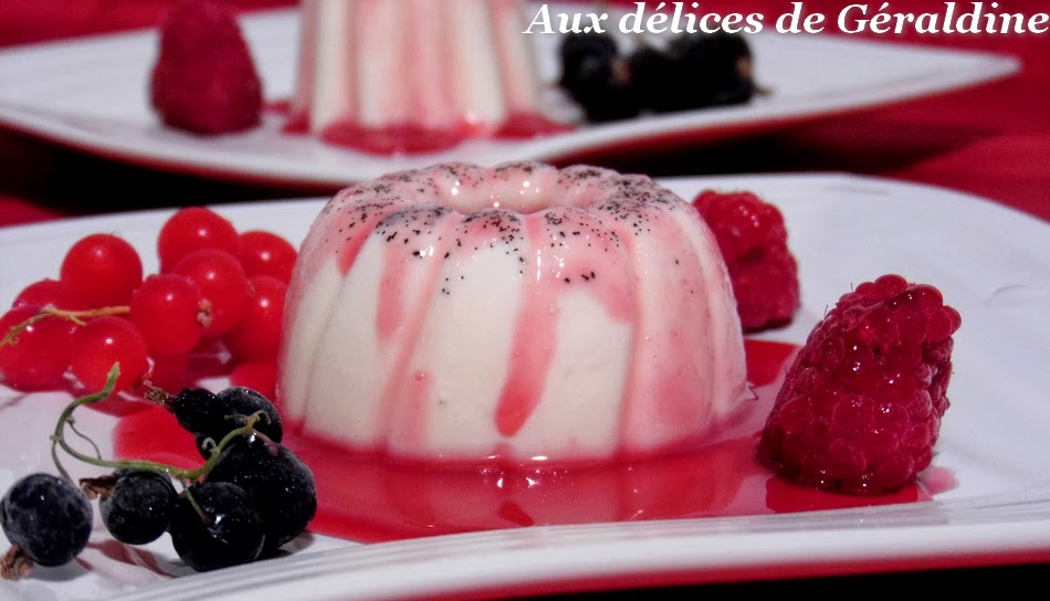 Aux délices de Géraldine: Panna cotta à la vanille et aux fruits rouges