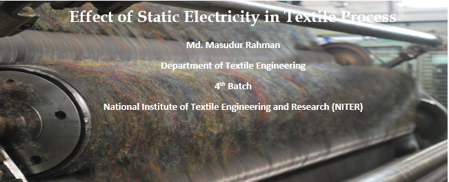 Effect of Static Electricity in Textile Process ~ A Textile Blog run by NITERians