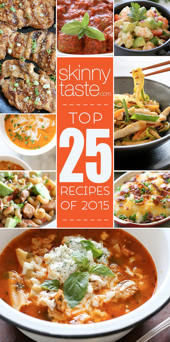 Top 25 Most Popular Skinnytaste Recipes 2015 | Skinny taste recipes ...