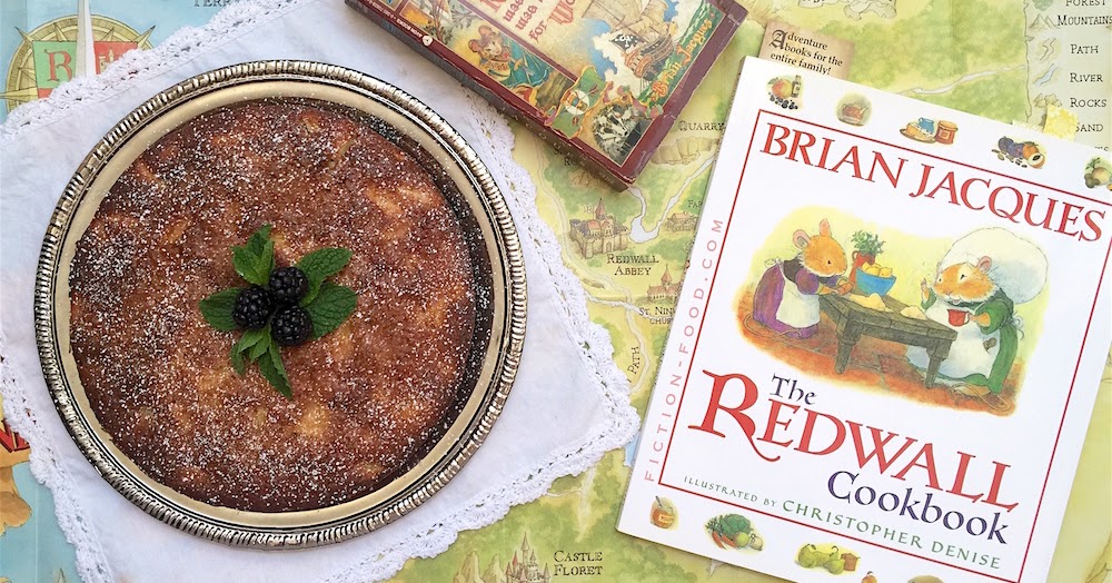 Fiction-Food Café: Blackberry & Apple Cake | The Redwall Cookbook