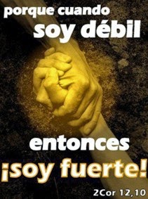 Devocional Diario. Reflexiones para vos: "PORQUE CUANDO SOY DÉBIL ...