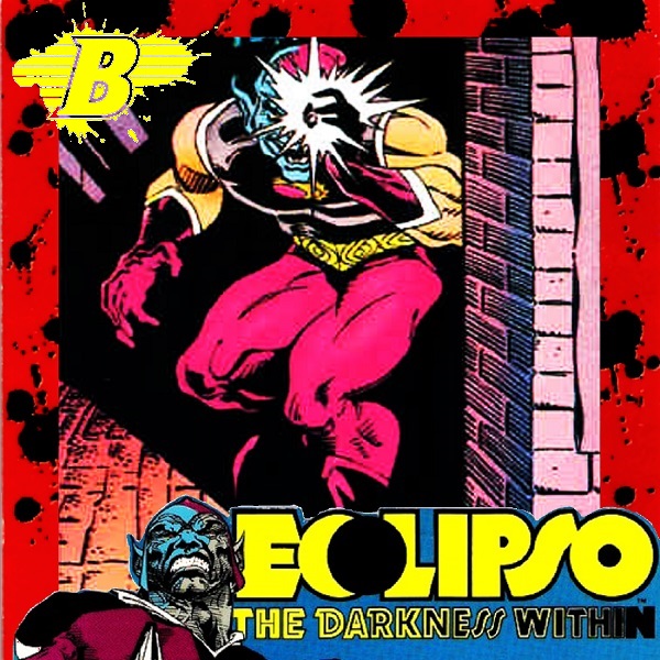 DC Bloodlines: The DC Bloodlines Podcast: Eclipso-- Hero and Villain in ...