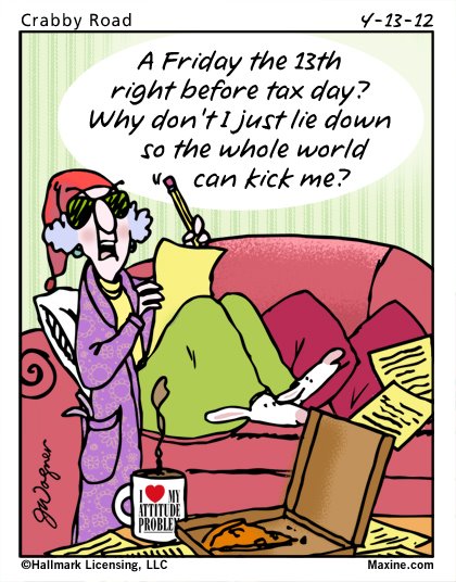 Email Forwards Fun!: Maxine on Tax Season - Filing Taxes