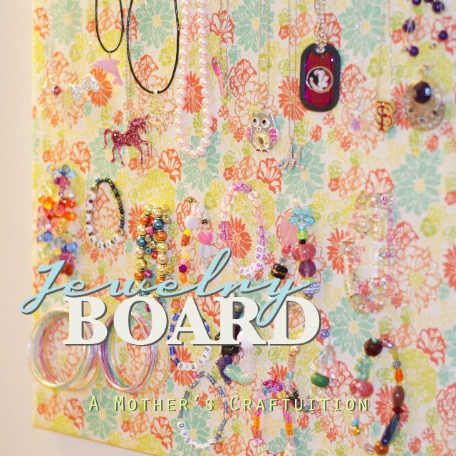 A Mother's Craftuition: DIY: Jewelry Display Board