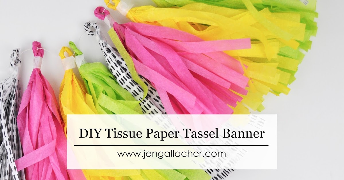 Tissue Paper Tassel Banner DIY | Jen Gallacher