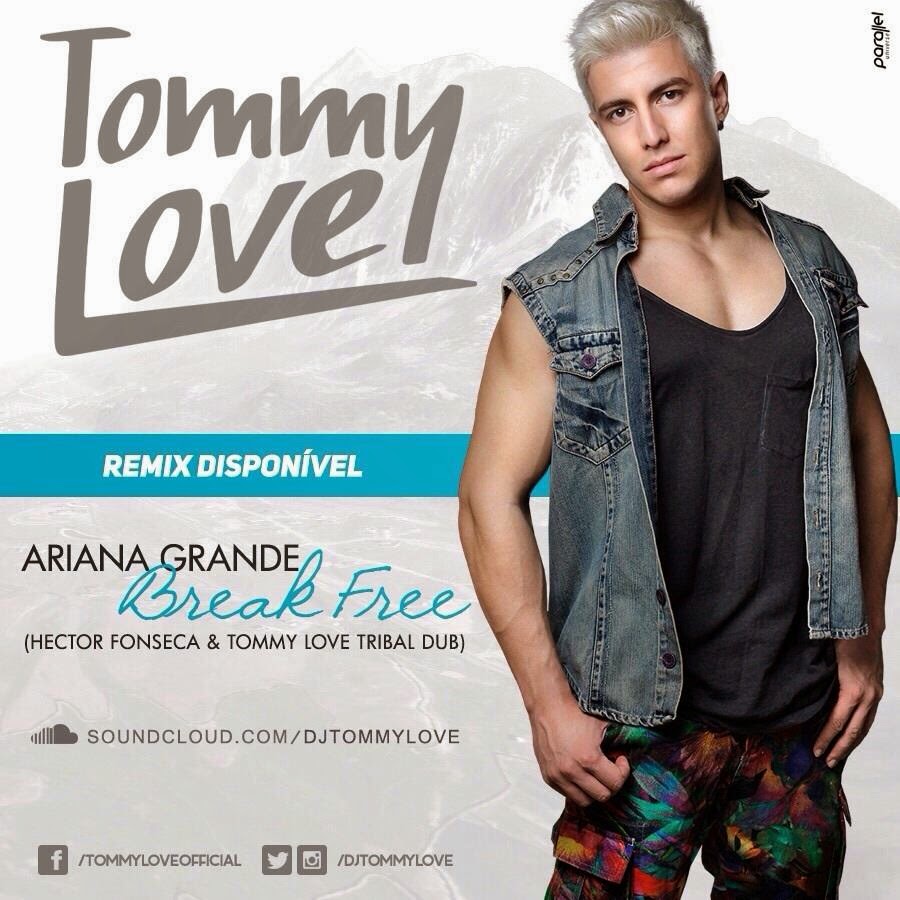 Ápice Company: TOMMY LOVE & HECTOR FONSECA- BREAK FREE ARIANA GRANDE
