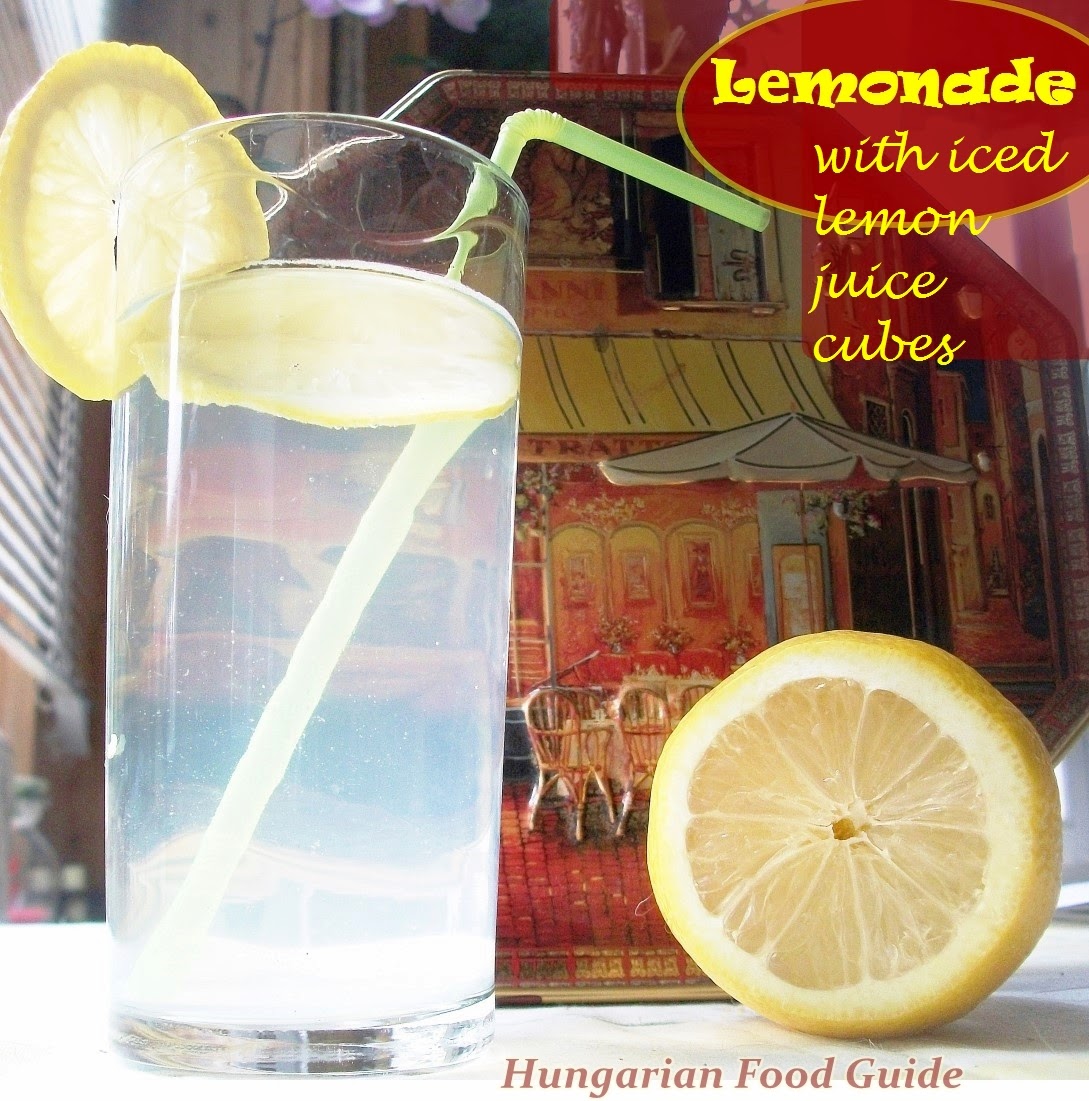 Hungarian Food Guide: Lemonade in another way