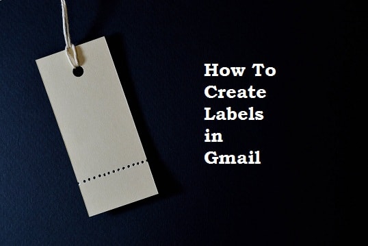 How To Create Labels in Gmail | Organize Your Emails - Techrolet Tech ...
