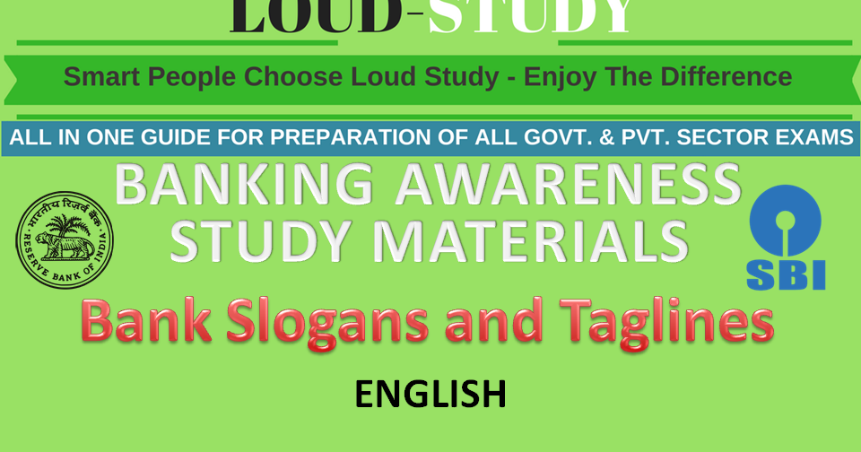 Banking Awareness : Banks and its Slogans - Taglines
