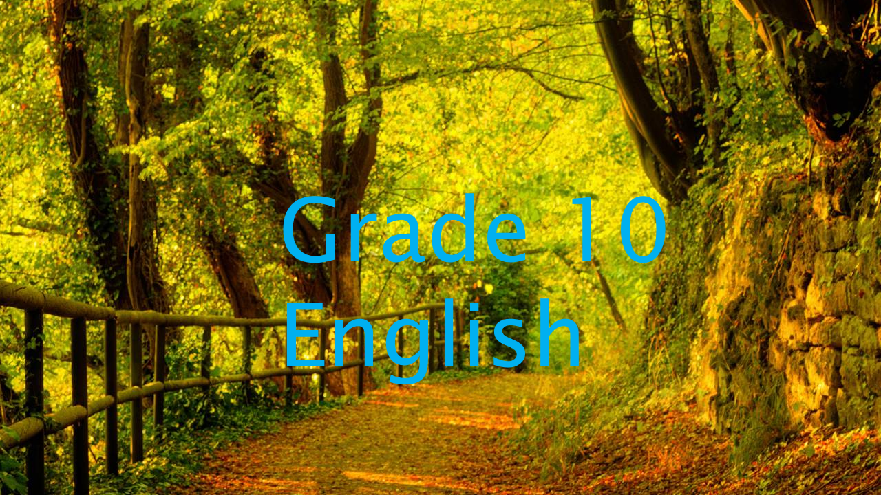 Grade 10: English Grade 10