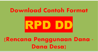 Download Contoh Format RPD DD (Rencana Penggunaan Dana - Dana Desa) | FORMAT ADMINISTRASI DESA