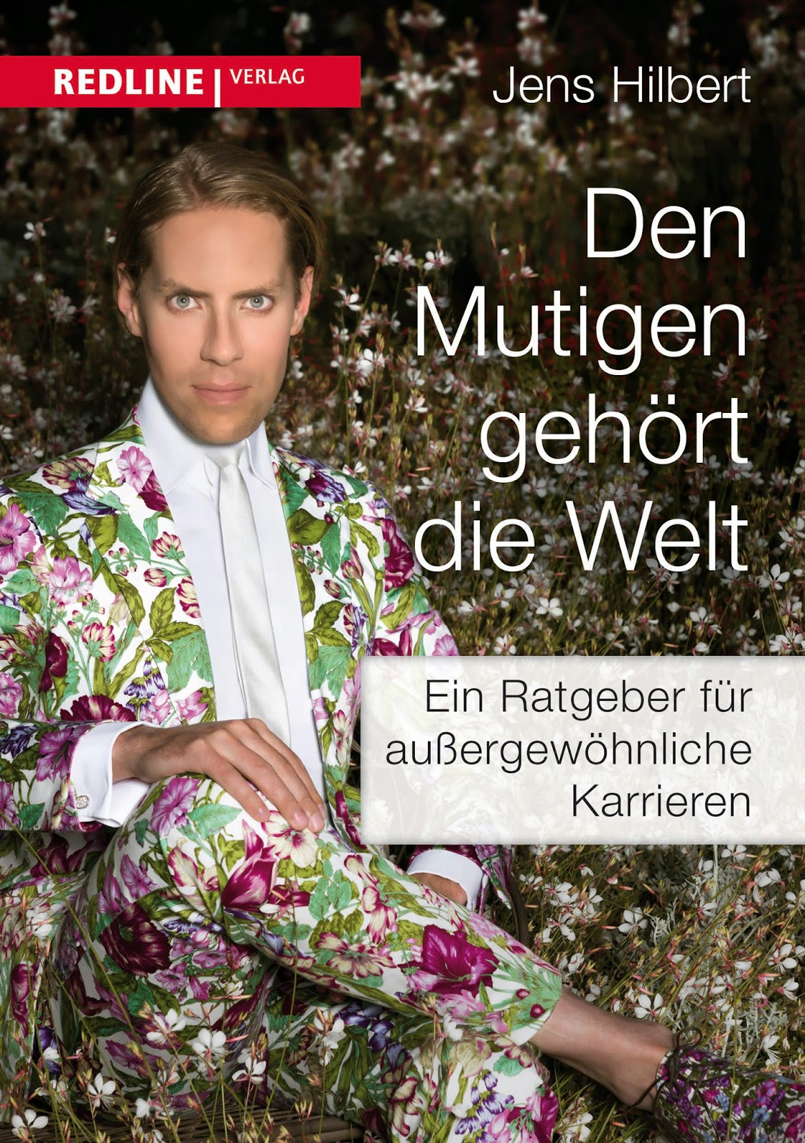 Paradiesvogel Jens Hilbert im Höhenflug! Buchrezension: Den Mutigen ...