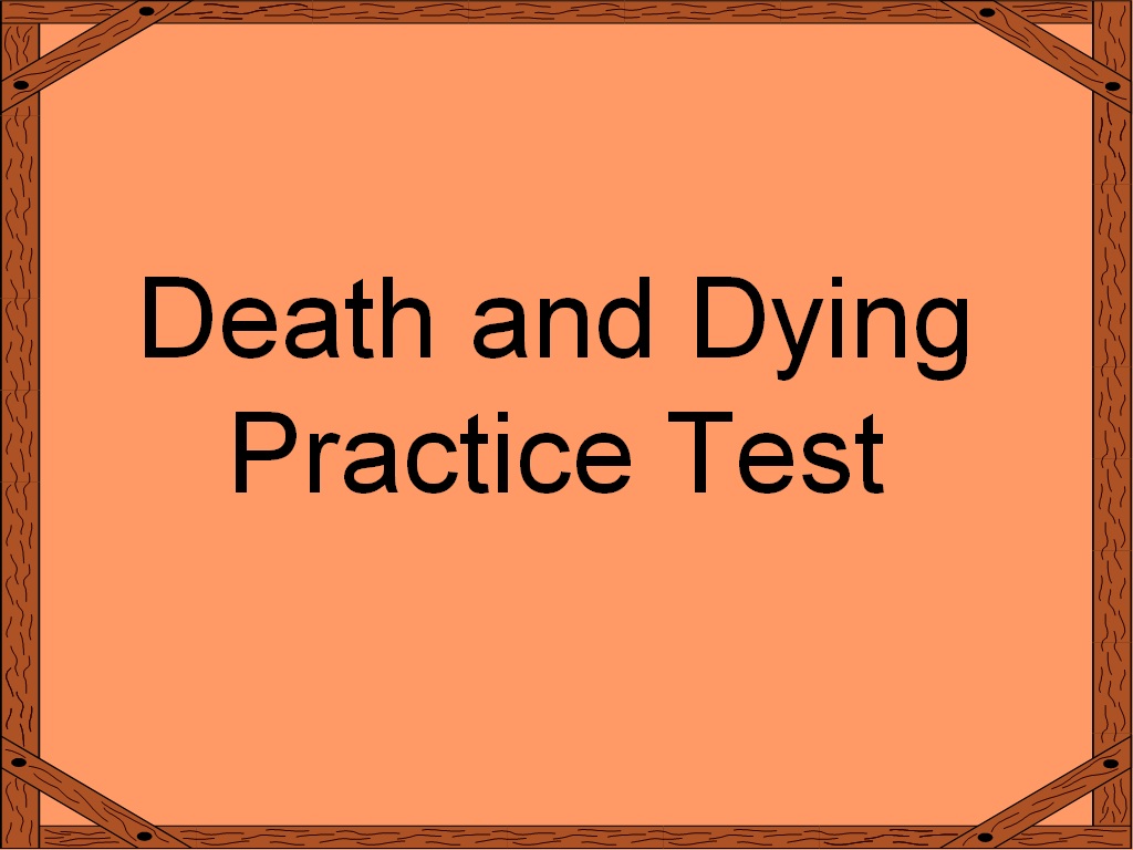 Student Survive 2 Thrive: Free Practice Test: Death and Dying