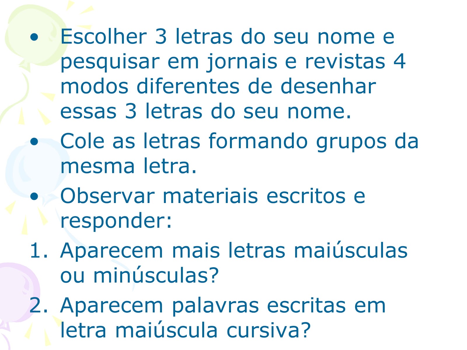 Da Letra de Imprensa à Letra Cursiva. - Atividades de Caligrafia