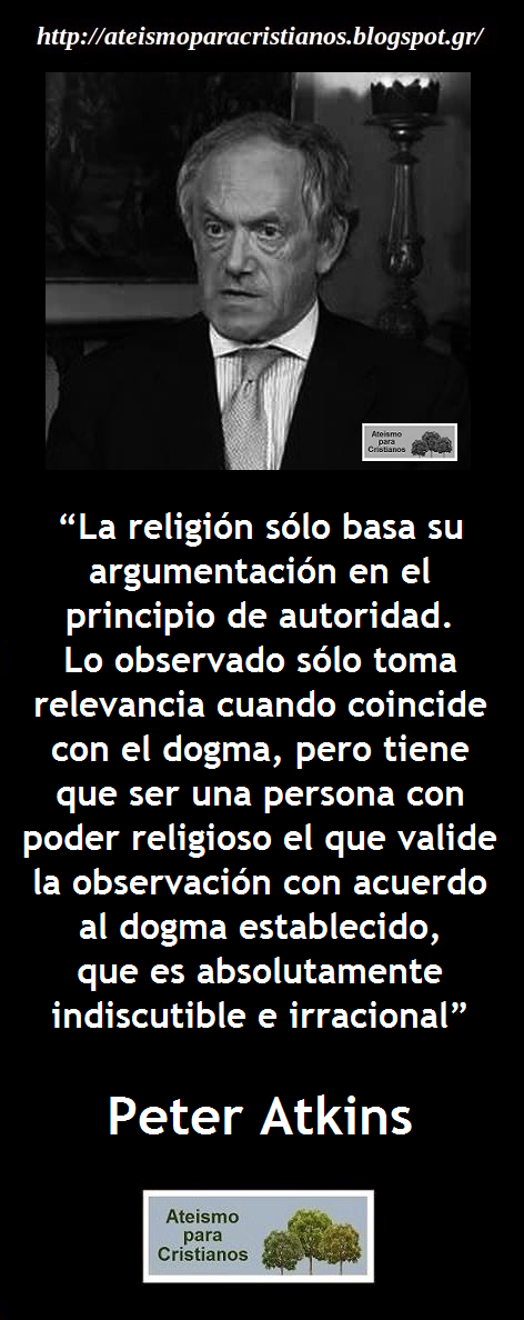 Ateismo para Cristianos.: Frases Célebres Ateas. Peter Atkins.