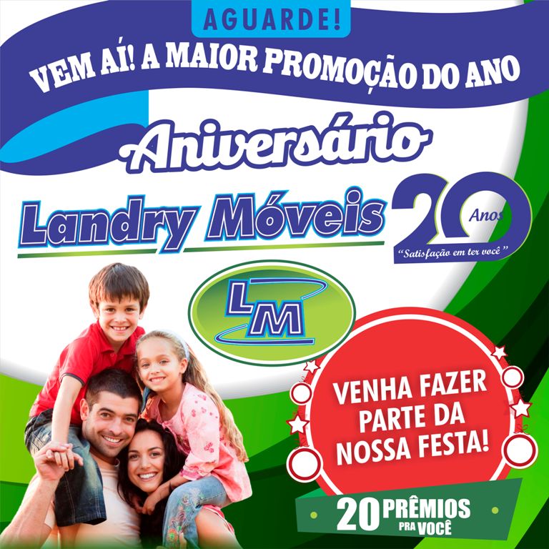 Elivaldo Ramos: Promoção de aniversário Landry Móveis