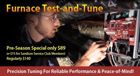Sandium Heating and Air Blog: Pre-Season Special on Furnace Test and Tune
