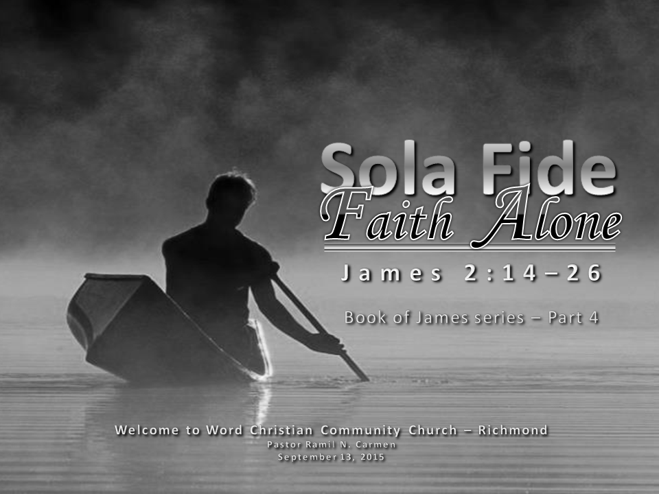 Pastor Ramil Carmen's Blogs: Sola Fide
