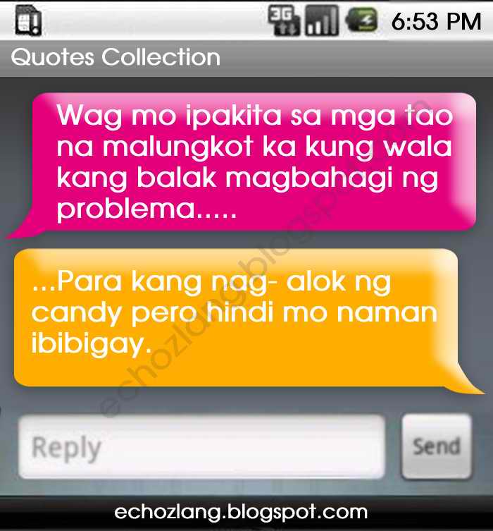 Wag mo ipakita sa tao na malungko ka kung wala kang balak na ibahagi ...