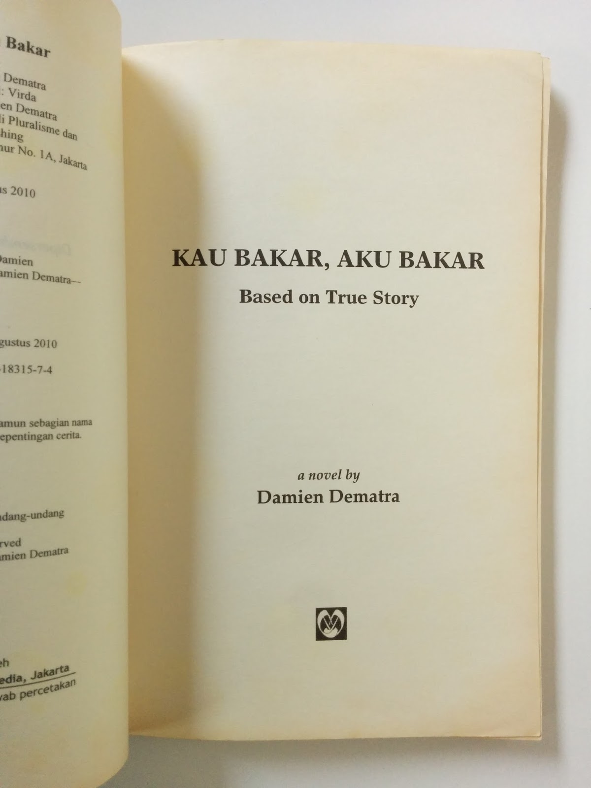 Kau Bakar, Aku Bakar (Based on True Story) | Aksiku Toko Buku Bekas Online