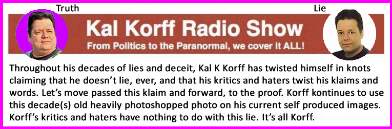 Kalvin Korff is a IDIOT: Kal Korff, still making promises
