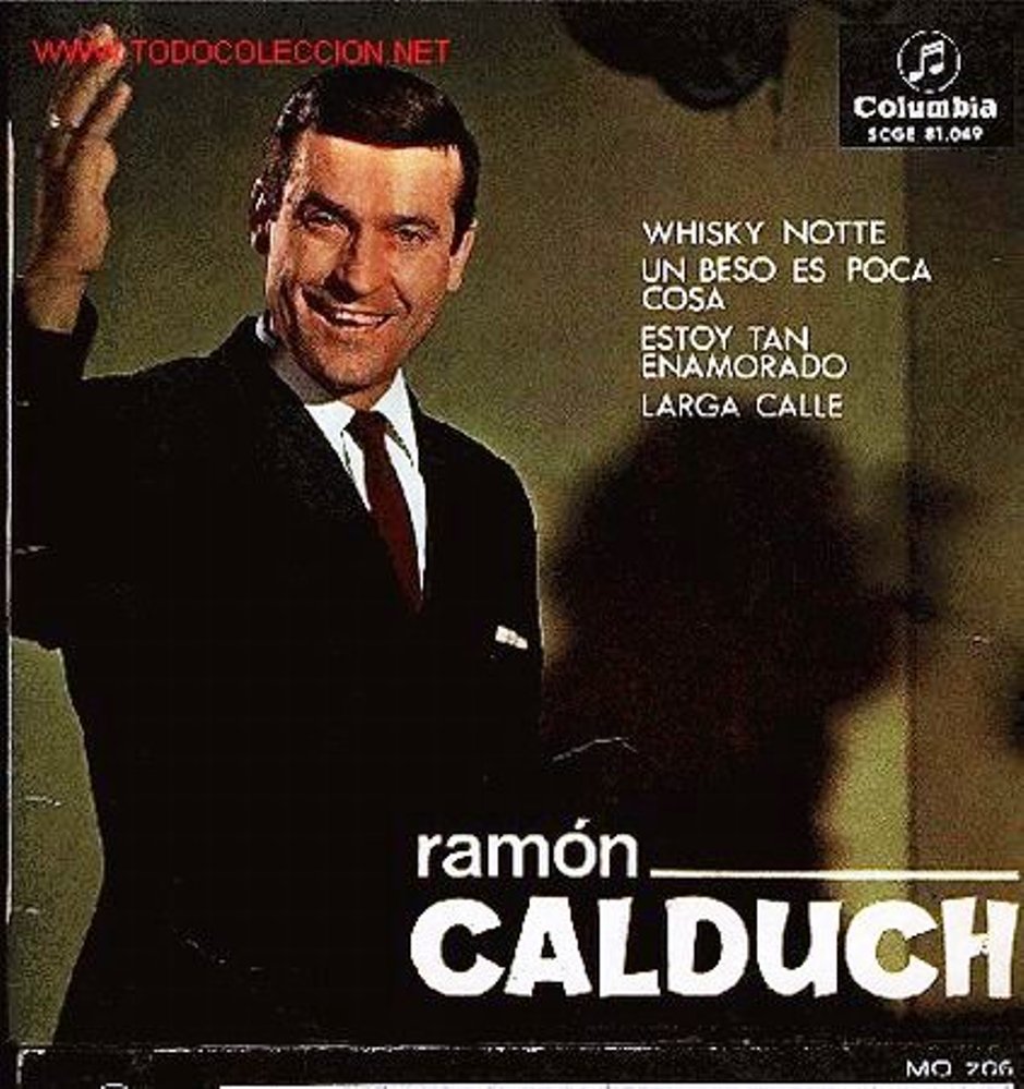 Cantantes y grupos en España de los años 50 a 70: Ramón Calduch