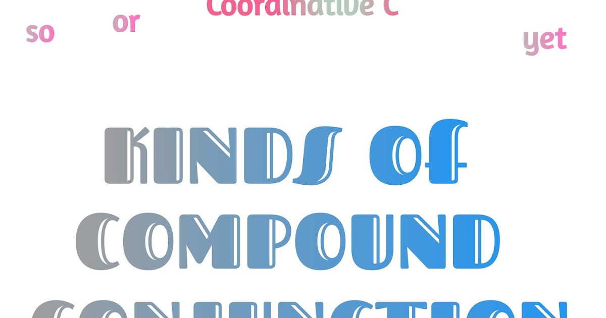 Macam - Macam Compound Conjunction | Coordinative dan Correlative ...