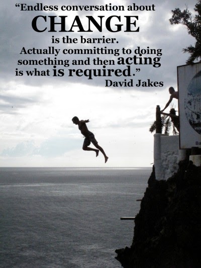 Fall down 7 times - Get up 8. Just don't give up.: C is for CHANGE.