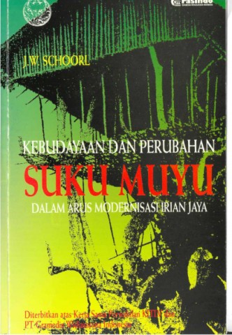 Kebudayaan dan perubahan Suku Muyu dalam arus modernisasi Irian Jaya ...