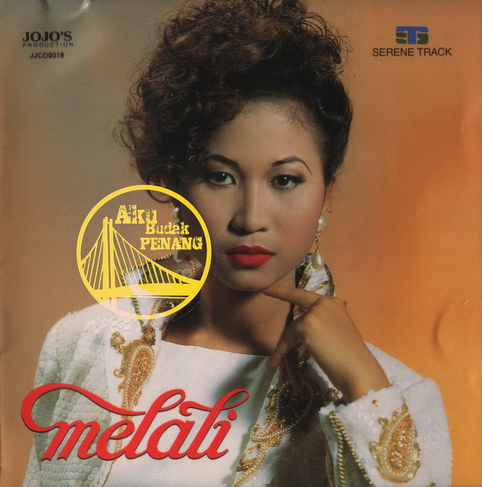 Melati - Melati [1993] | Arkib Budak Penang - Khazanah Dan Info Album