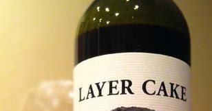 Bob's Brew and Liquor Reviews: Layer Cake Primitivo 2010