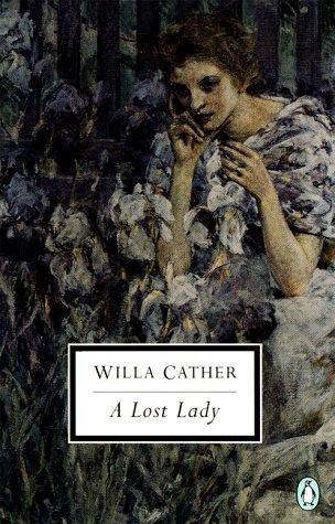 Bentley Rumble: A Lost Lady (1923) by WILLA CATHER