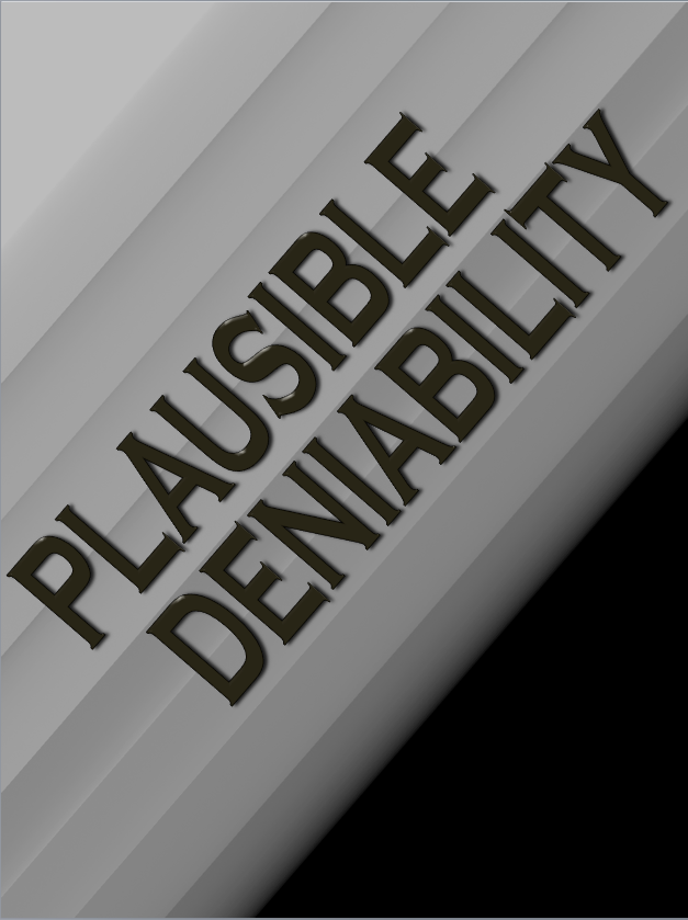 CONTRARY BRIN: Plausible Deniability: How we'll be attacked, unable to ...