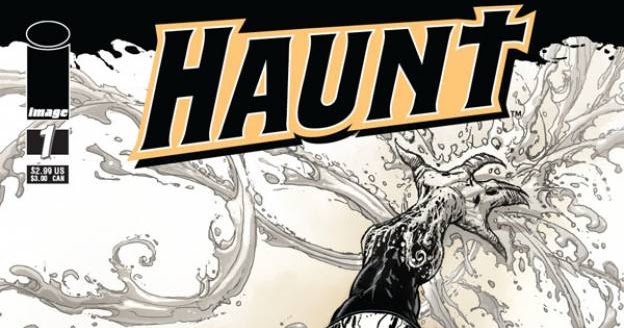 COMIC BOOK FAN AND LOVER: HAUNT VOL.1 – IMAGE COMICS (TODD McFARLANE ...