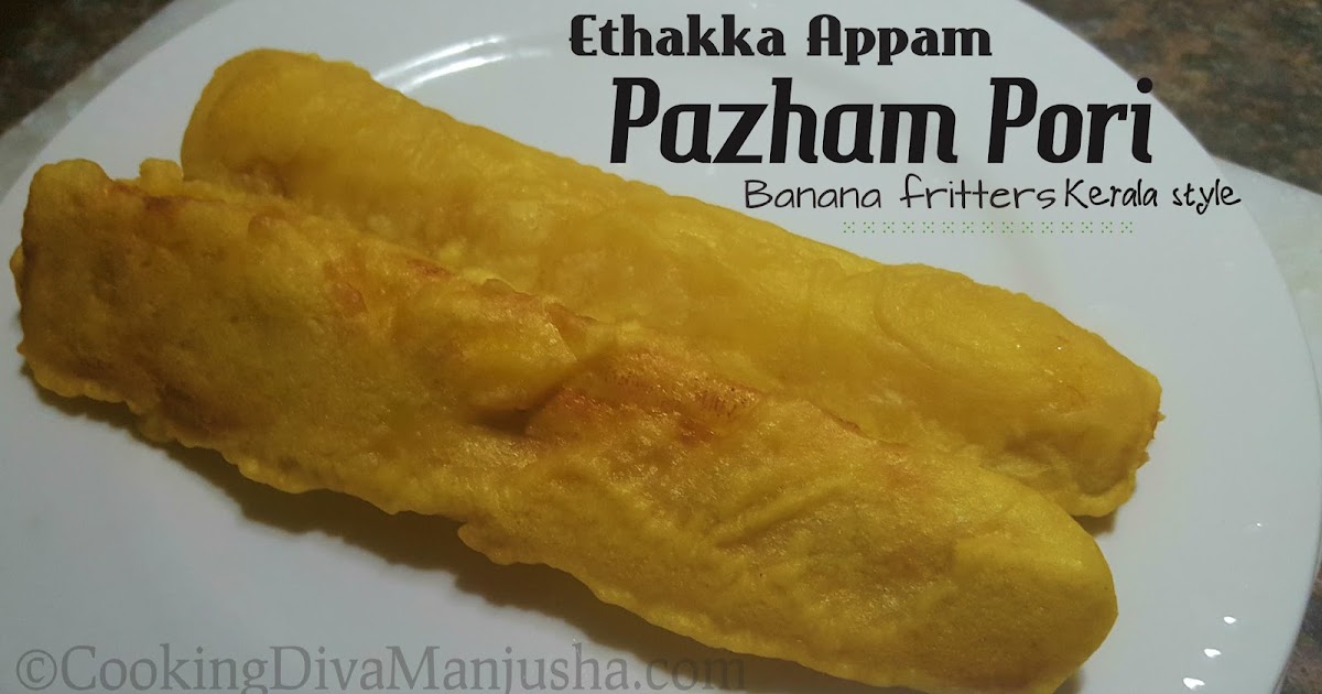 Pazham Pori (4 WAYS) |Ethakka Appam|Plantain Fritters|Banana Fritters ...