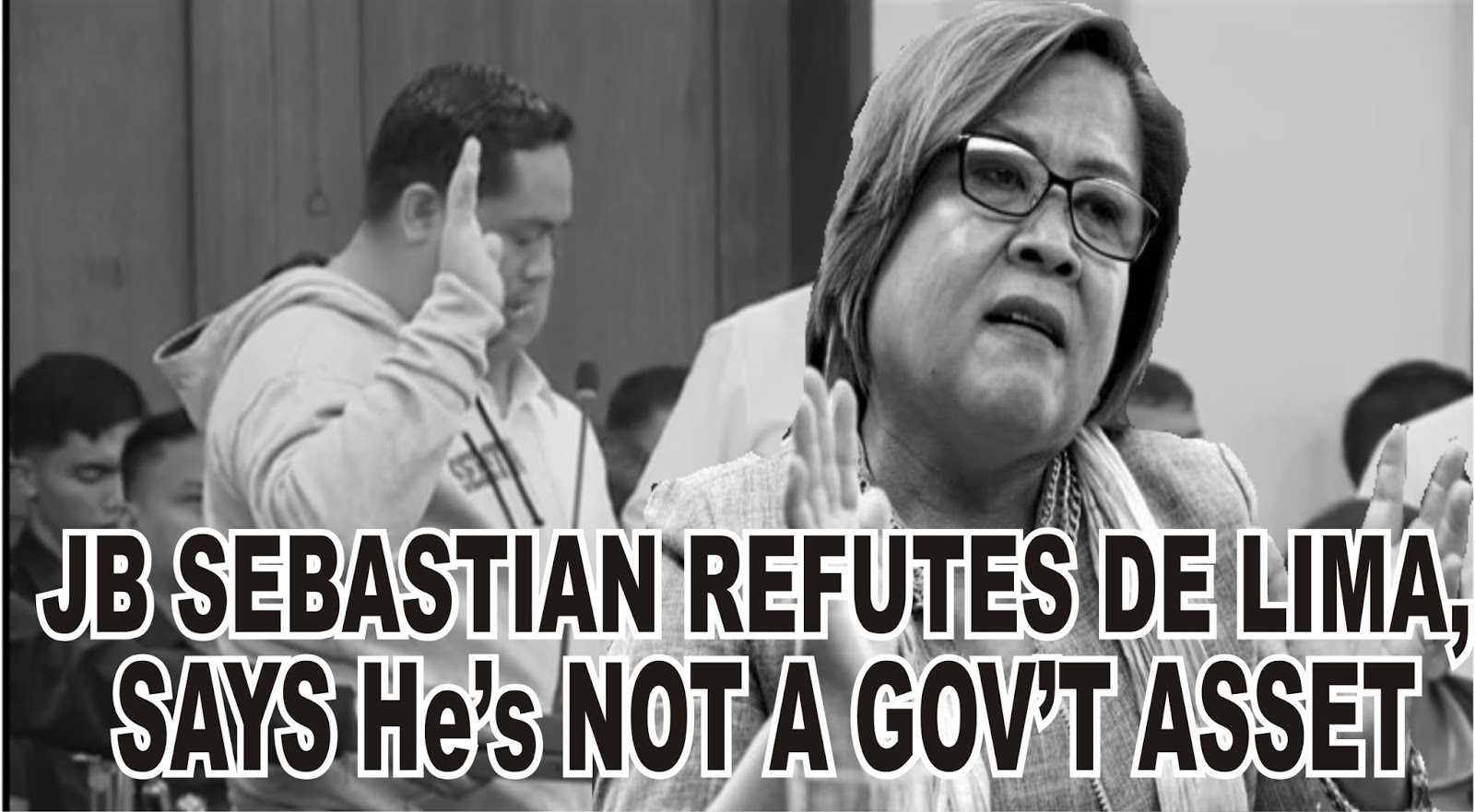 Jaybee Sebastian refutes De Lima, says he's not a gov’t asset ...