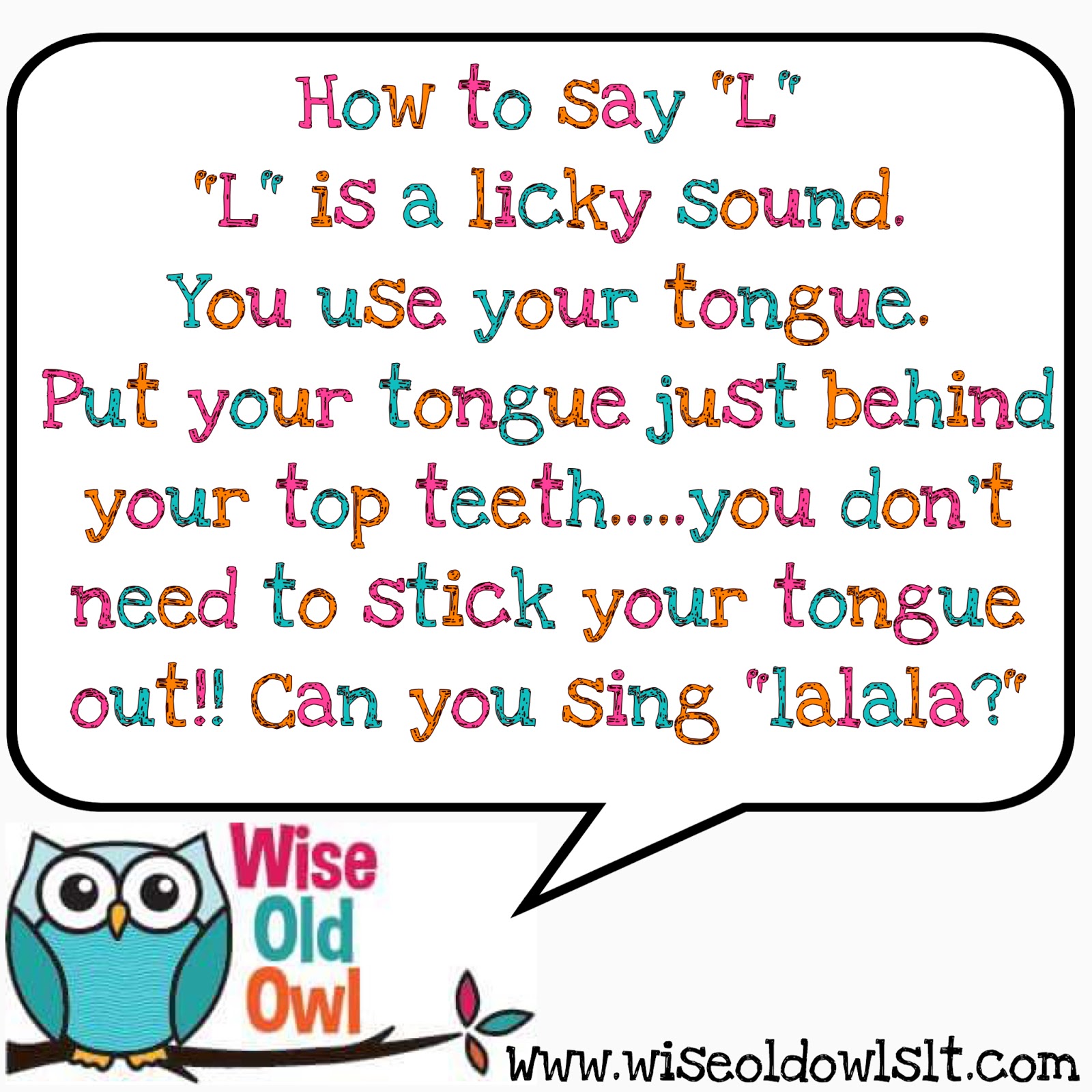 Wise Old Owl Speech and Language Therapy: Speech How to: Say "L"