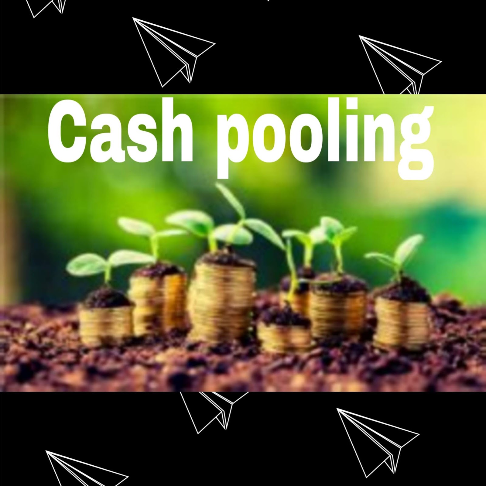 Qu'est-ce que le Le cash pooling ? une technique de gestion bancaire Qu'est-ce que le Le cash pooling ? une technique de gestion bancaire