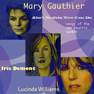 washerman's dog: Ain't Nothing You Can Do: Mary Gauthier, Iris Dement ...