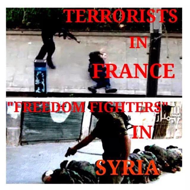 The Truth Serum: FREEDOM FIGHTERS IN SYRIA BUT TERRORISTS IN FRANCE