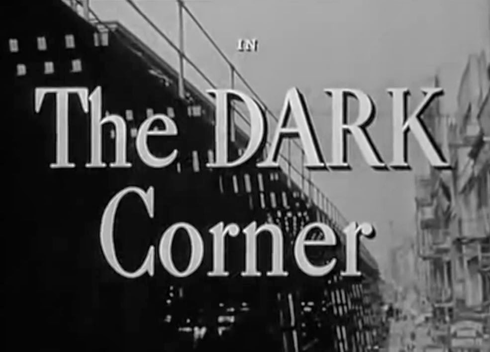 The Dark Corner (1946) - Film Noir