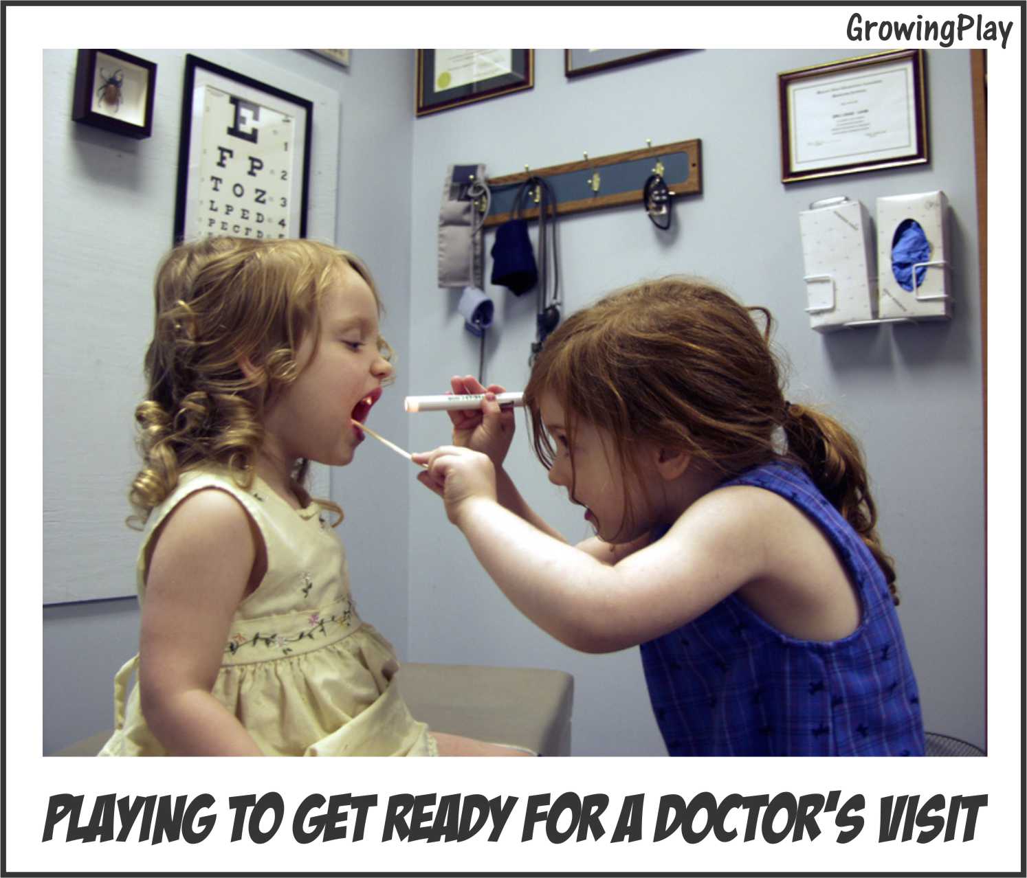 Growing Play: Playing to Get Ready for a Doctor's Visit