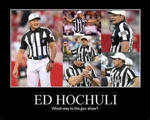 Breaking News and other stuff.: Ed Hochuli