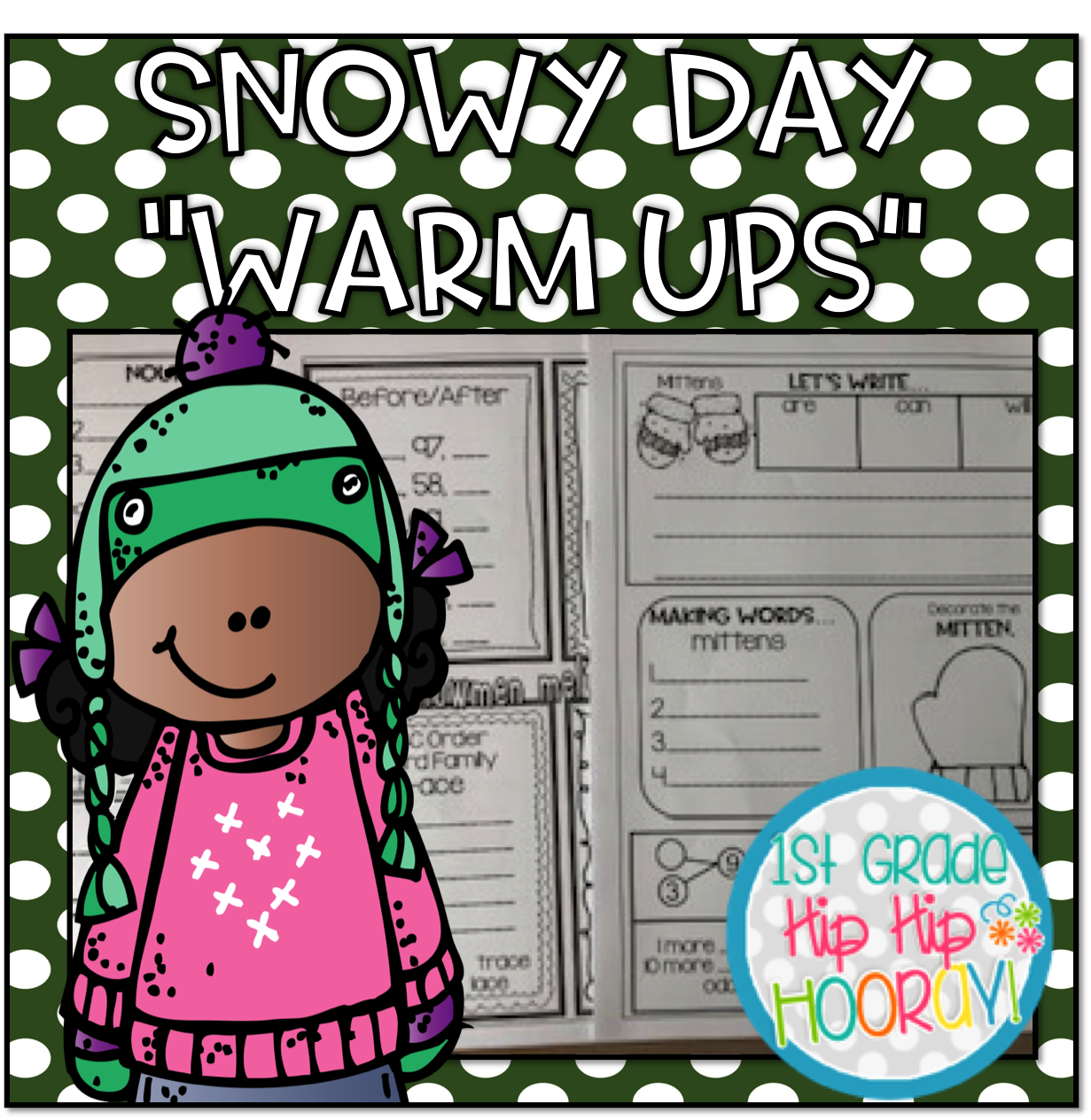 1st Grade Hip Hip Hooray!: Snowy Day Math, Warm Ups and Language!