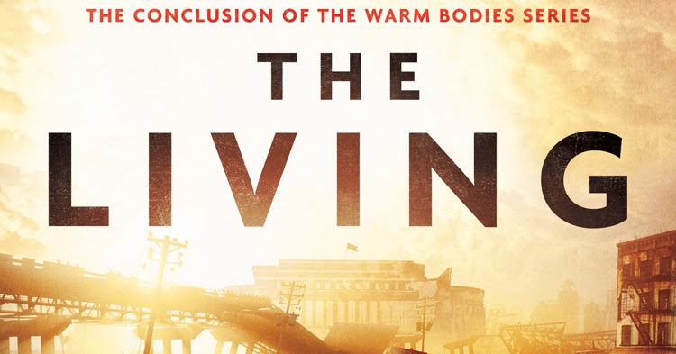 RETRO KIMMER'S BLOG: NEW BOOK IN WARM BODIES SERIES: THE LIVING BY ...